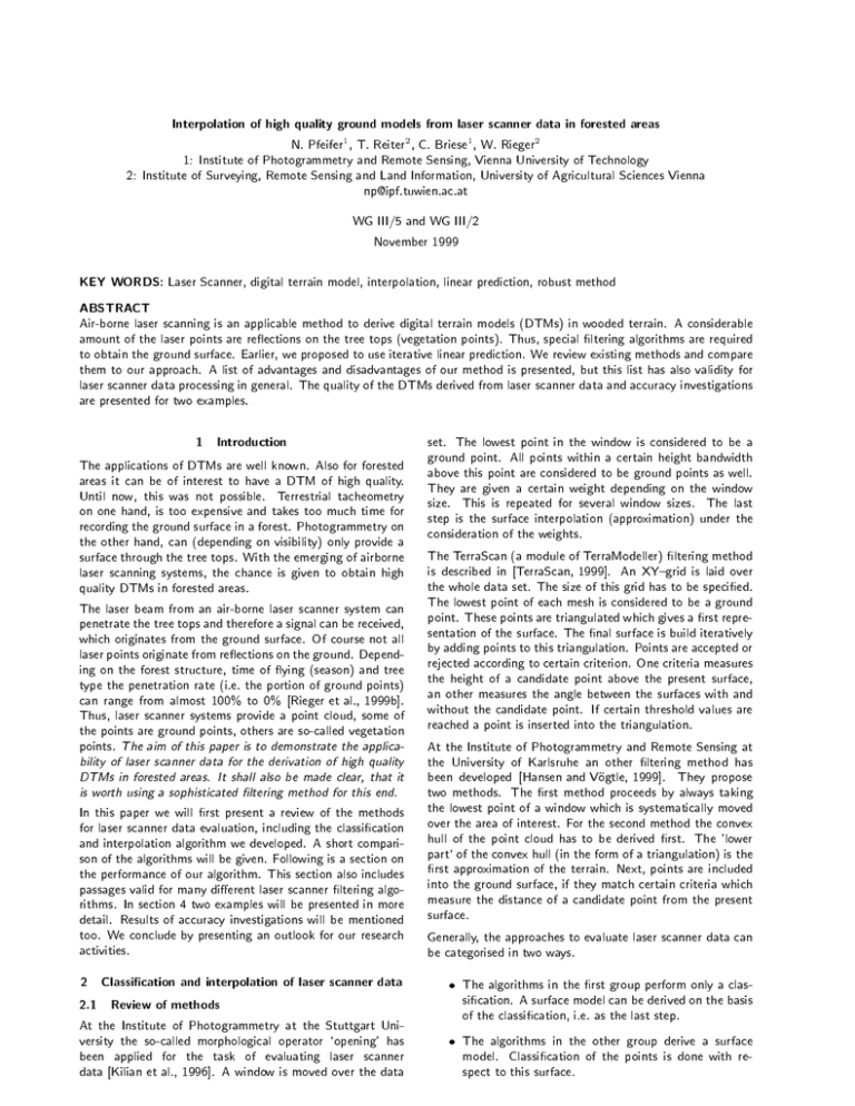 Laser Scanner DTM Interpolation in Forested Areas