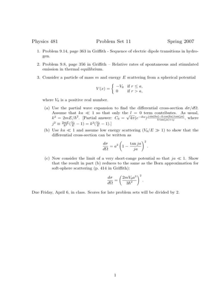 Physics 481 Problem Set 11 Spring 2007