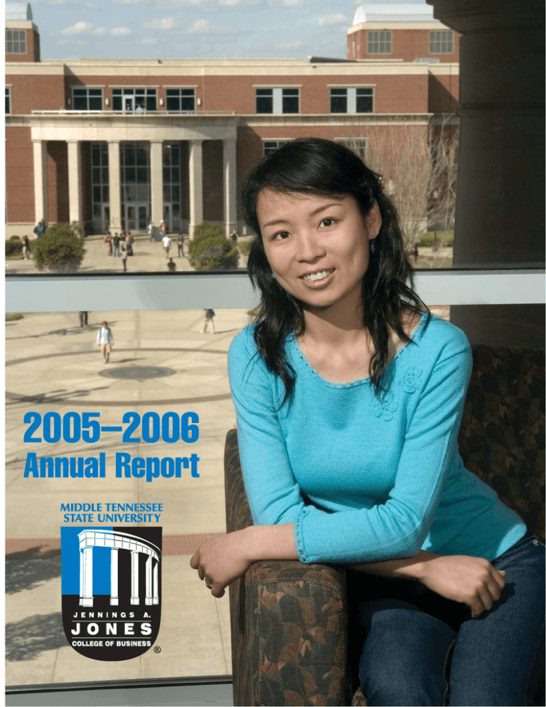Jennings A. Jones College of Business 2005-2006 Annual Report