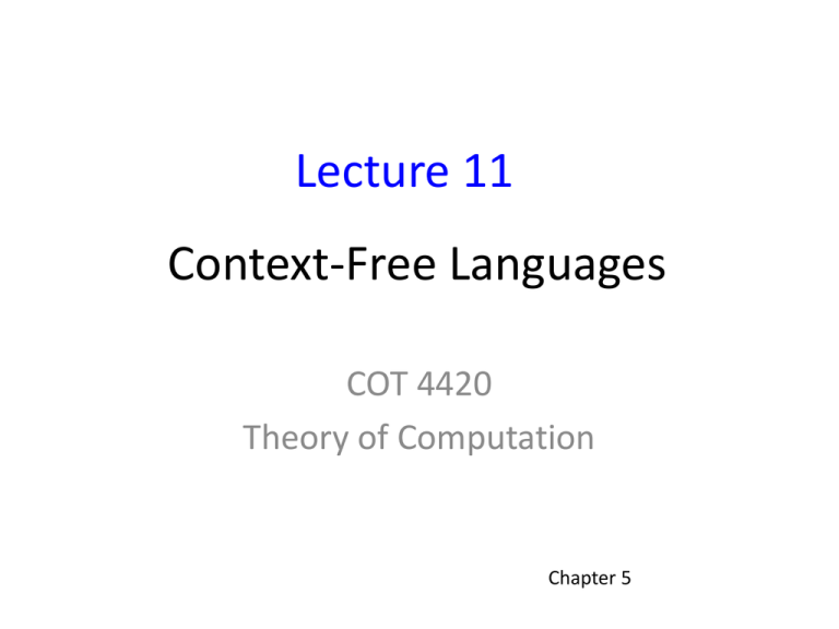 Context Free Languages Lecture 11 Cot 4420 Theory Of Computation