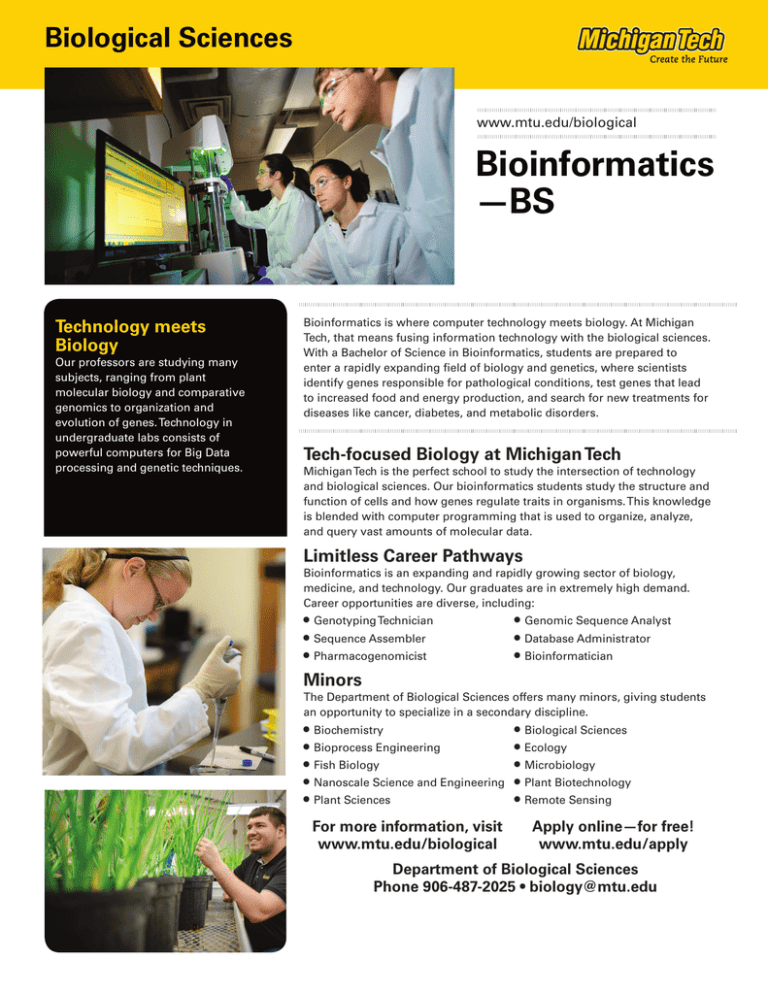 Bioinformatics —BS Biological Sciences Technology meets Bioinformatics —BS Biological Sciences Technology meets