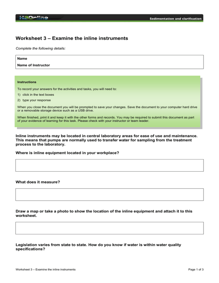 Examine the inline instruments Worksheet 3 Complete the following details: