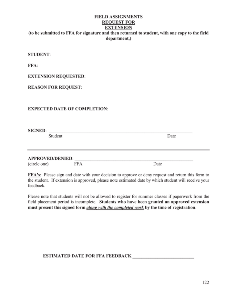 FIELD ASSIGNMENTS REQUEST FOR EXTENSION