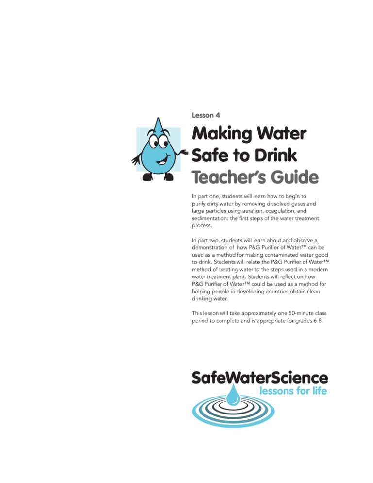 Making Water Safe to Drink Teacher’s Guide Lesson 4