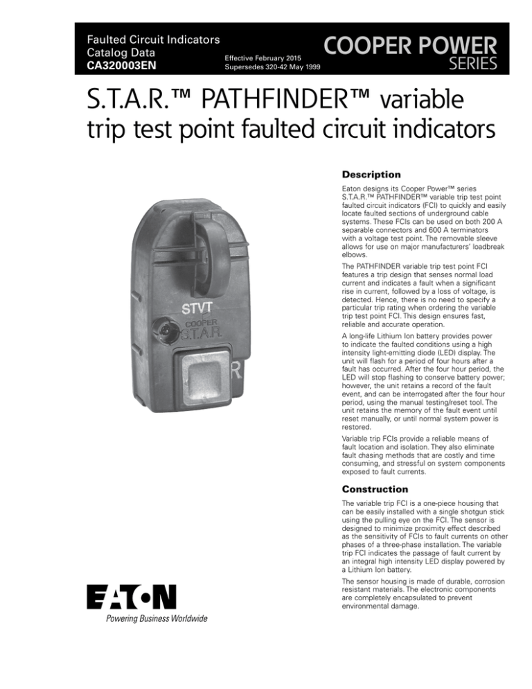 S.T.A.R. PATHFINDER variable trip test point faulted circuit indicators