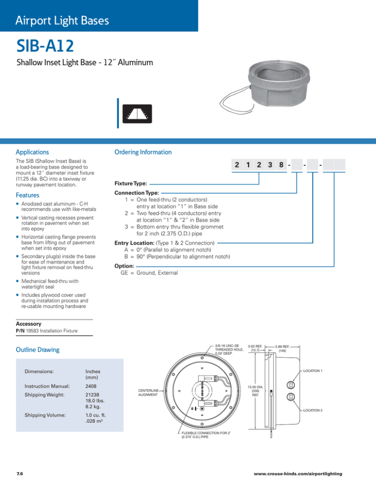 SIB-A12 Airport Light Bases Shallow Inset Light Base - 12˝ Aluminum