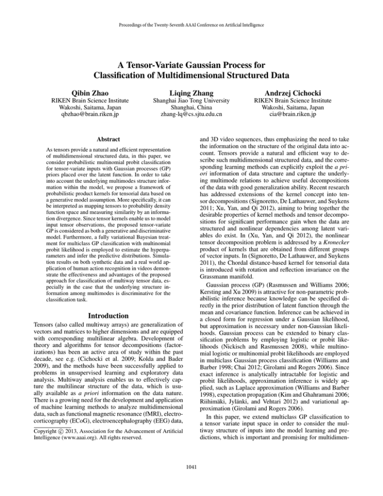 A Tensor-Variate Gaussian Process for Classification of Multidimensional Structured Data Qibin Zhao
