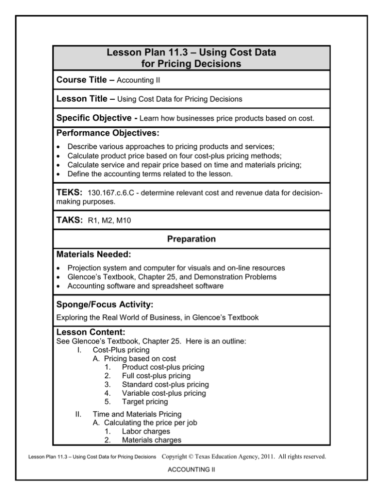 Using Cost Data Lesson Plan 11.3 for Pricing Decisions – Using Cost Data Lesson Plan 11.3 for Pricing Decisions –