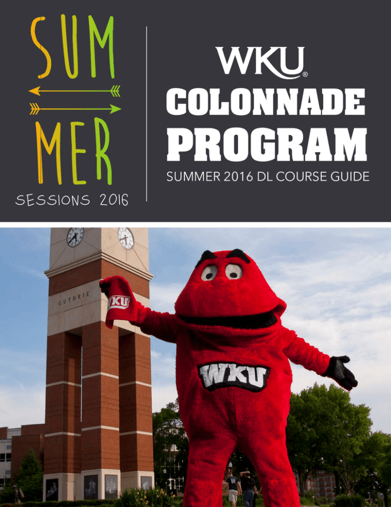 PROGRAM COLONNADE SUMMER 2016 DL COURSE GUIDE