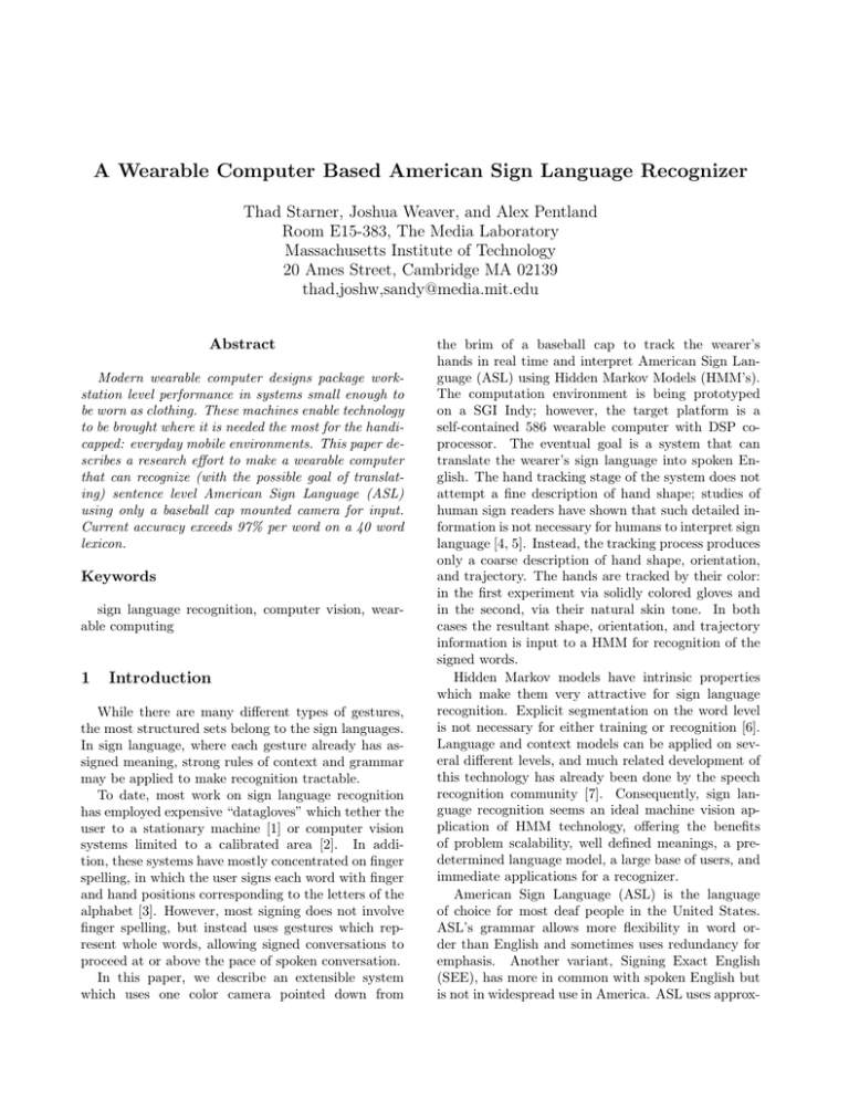 A Wearable Computer Based American Sign Language Recognizer