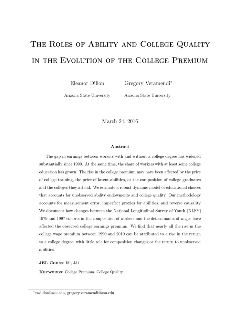 The Roles of Ability and College Quality Eleanor Dillon Gregory Veramendi
