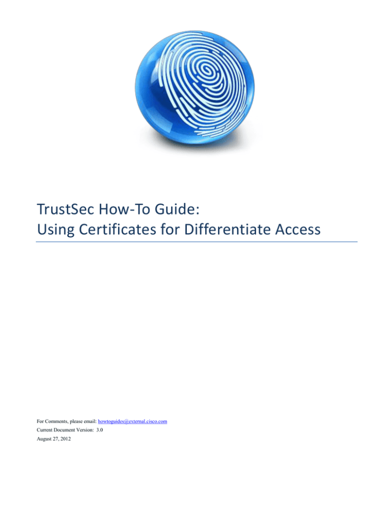TrustSec How-To Guide: Using Certificates for Differentiate Access
