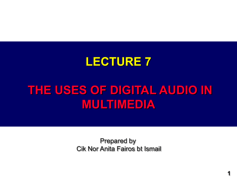 Digital Audio in Multimedia: Lecture on Sound & MIDI