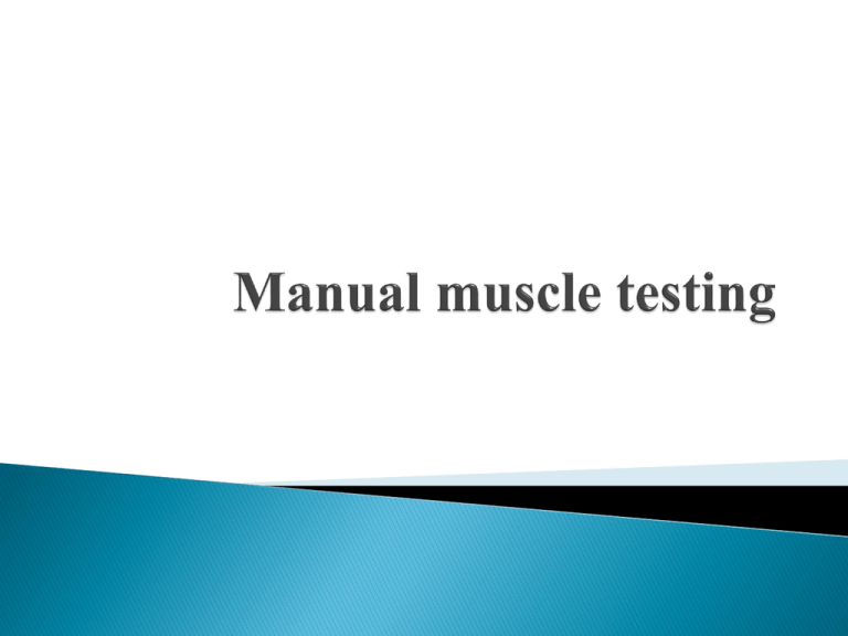 Manual Muscle Testing (MMT) Presentation