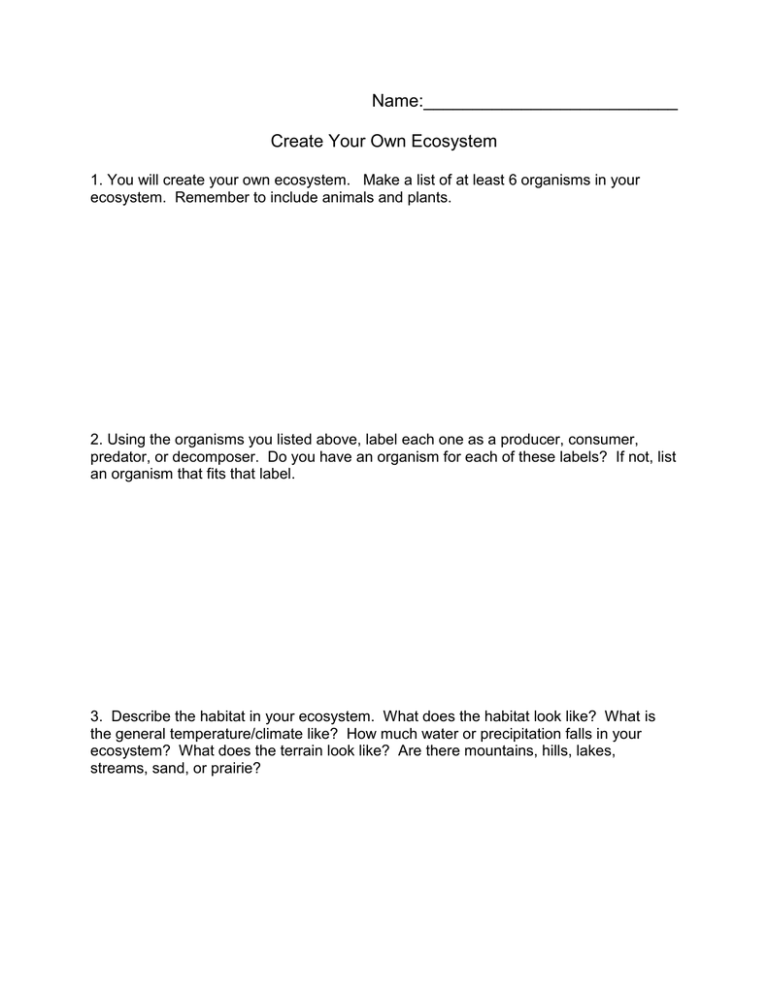 Name:__________________________ Create Your Own Ecosystem