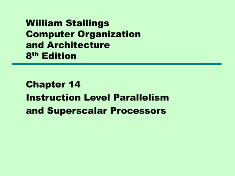 Instruction Level Parallelism & Superscalar Processors