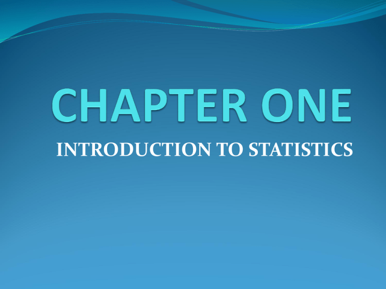 INTRODUCTION TO STATISTICS