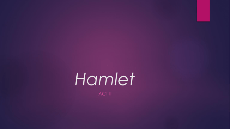 Hamlet ACT II