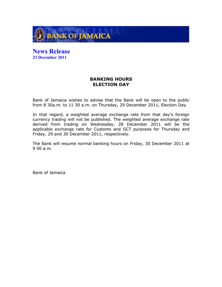 News Release 23 December 2011 BANKING HOURS
