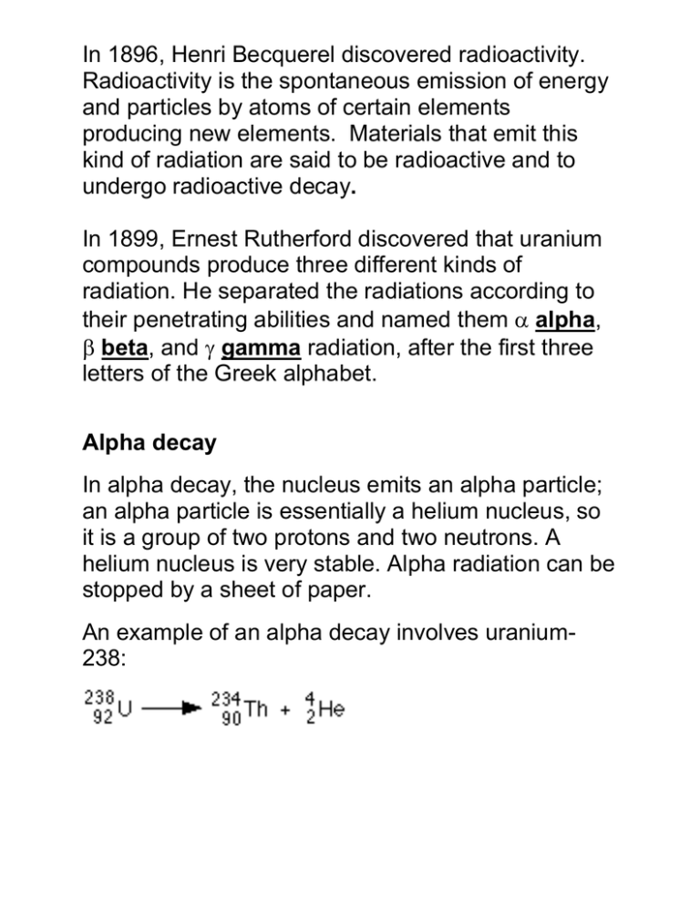 In 1896, Henri Becquerel discovered radioactivity.
