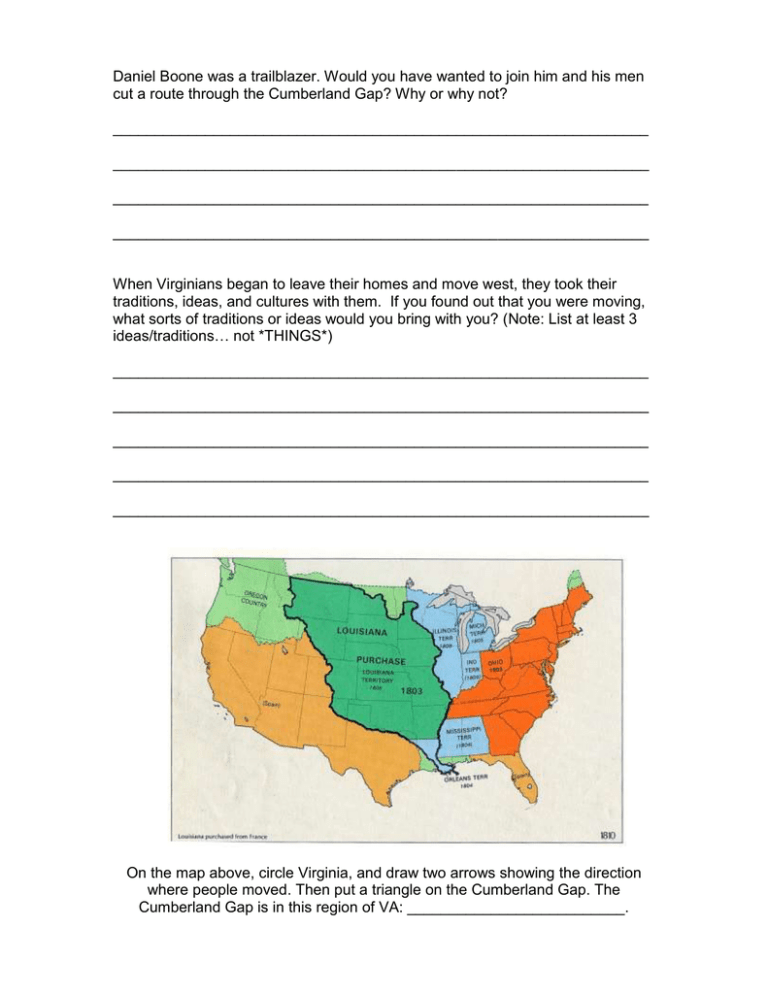 Daniel Boone was a trailblazer. Would you have wanted to... cut a route ...