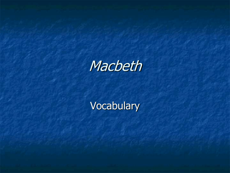 Macbeth Vocabulary