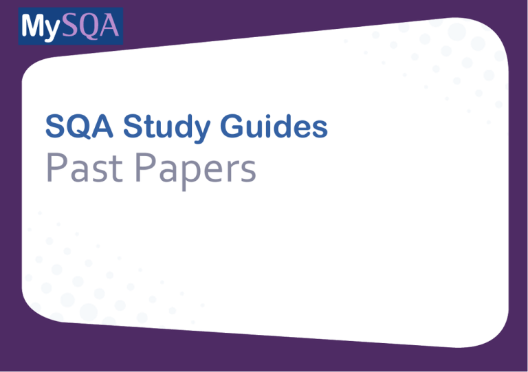 SQA Exam Prep: Study Guides & Past Papers