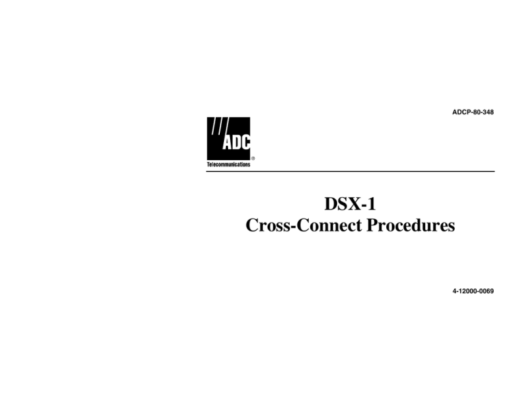 DSX-1 Cross-Connect Procedures: Routing Guide