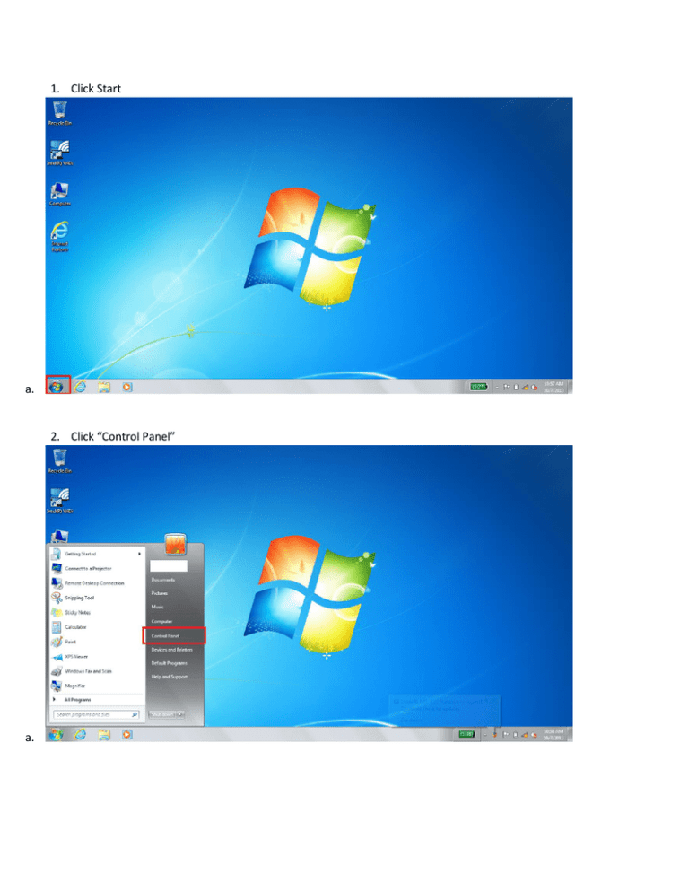 1. Click Start a. 2. Click “Control Panel” a.