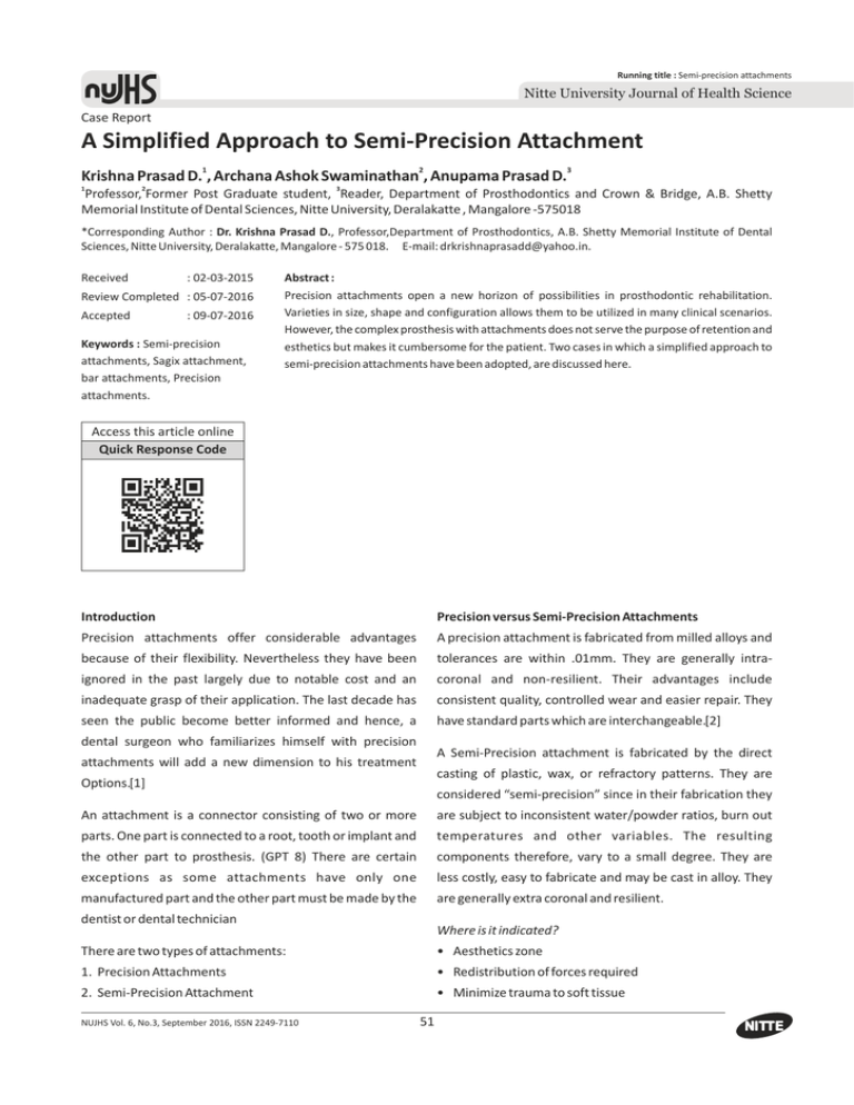 A Simplified Approach to Semi-Precision Attachment