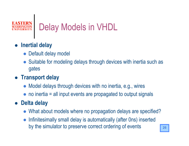 VHDL Delay Models: Inertial, Transport, Delta Delays
