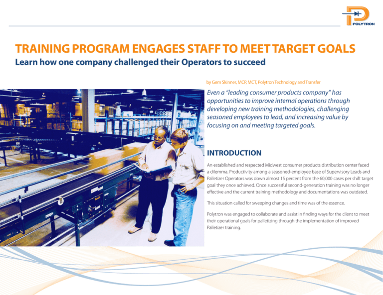 TRAINING PROGRAM ENGAGES STAFF TO MEET TARGET GOALS