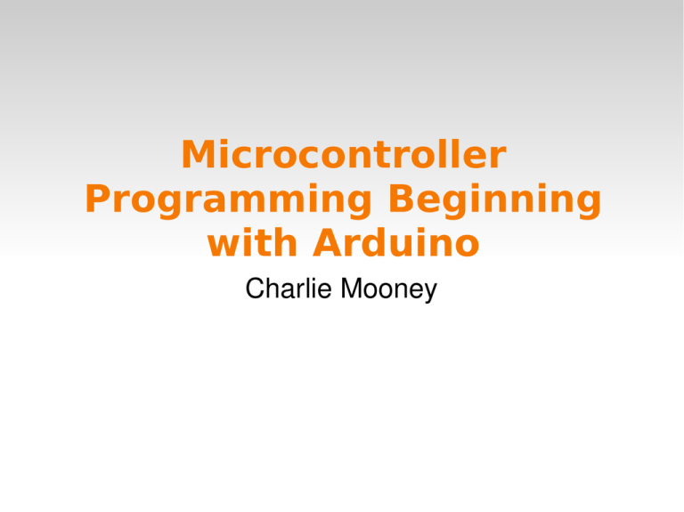 Microcontroller Programming Beginning With Arduino