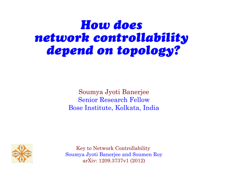 How does network controllability depend on topology? How does network controllability depend on topology?