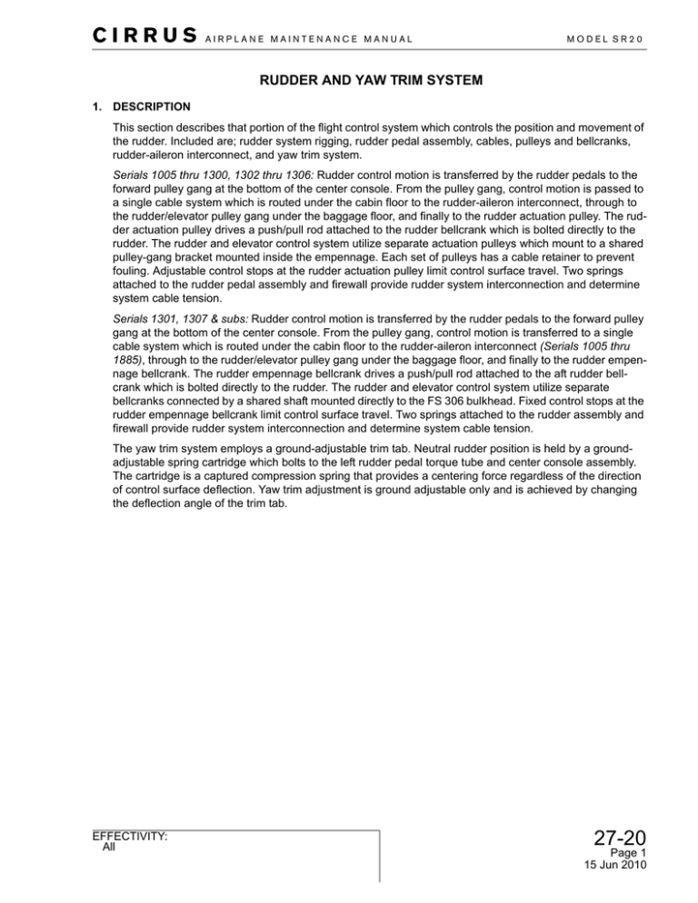 rudder and yaw trim system - Cirrus Design Authorized Service