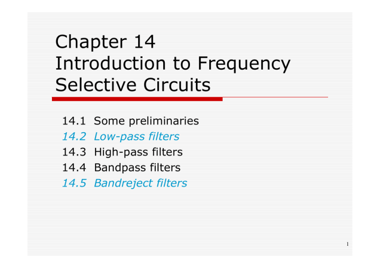 Frequency Selective Circuits: Filters & Applications