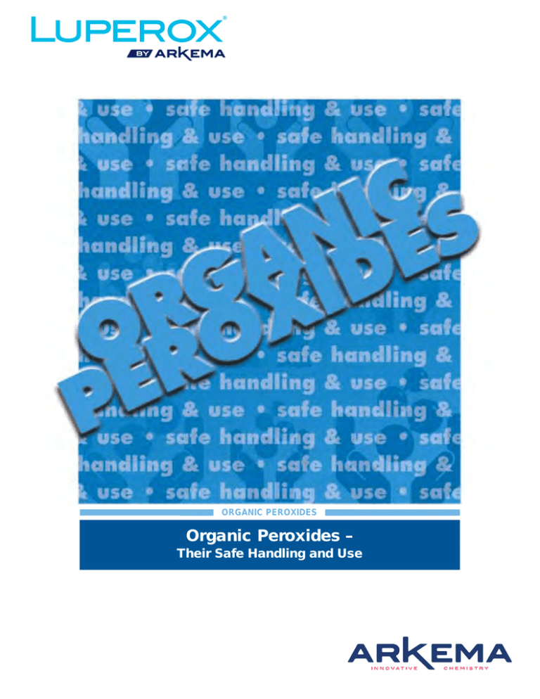 Organic Peroxides: Safe Handling & Use - Arkema Bulletin