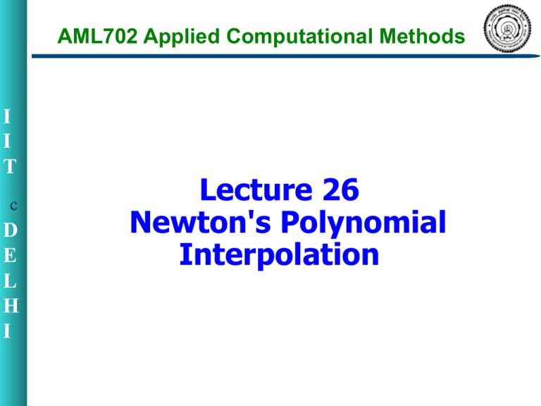 Lecture 26 Newton`s Polynomial Interpolation