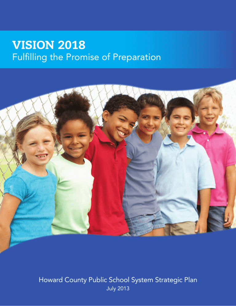 HCPSS Strategic Plan 2013-2018: Fulfilling the Promise