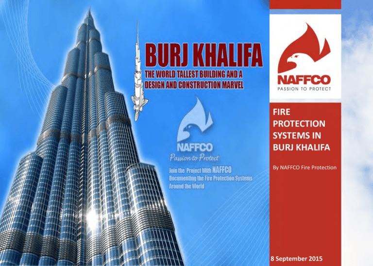 Burj Khalifa Fire Protection Systems by NAFFCO
