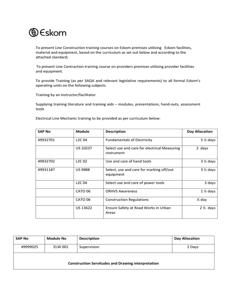 To present Line Construction training courses on Eskom premises