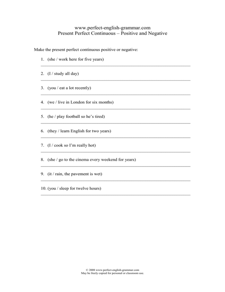 Present Perfect Continuous Exercise: Positive & Negative