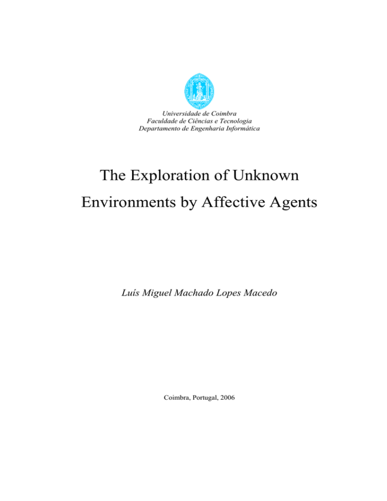 The Exploration Of Unknown Environments By 