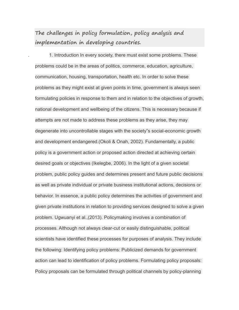 The challenges in policy formulation