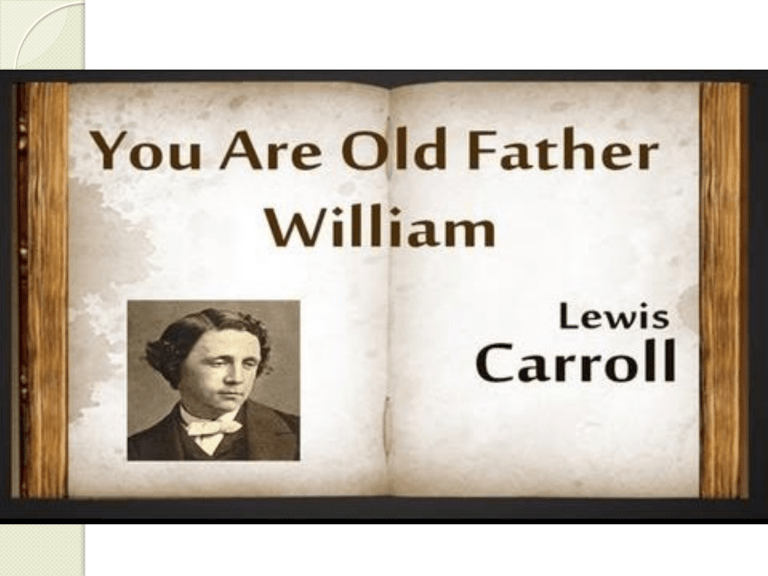 You Are Old Father William Poem Analysis