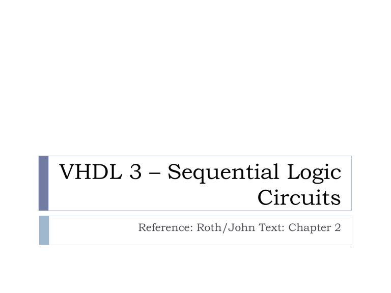 VHDL Sequential Logic Circuits: Design & Modeling