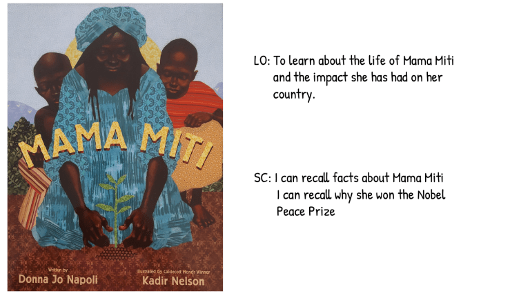 Mama Miti: Life & Impact - Learning Material