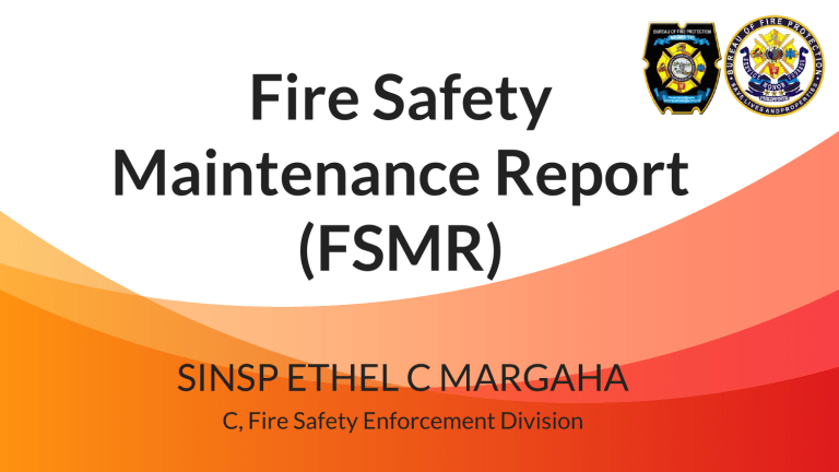 Fire Safety Maintenance Report (FSMR)