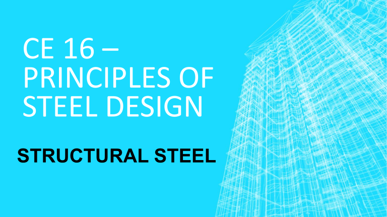 Steel Design Principles: Structural Steel Overview
