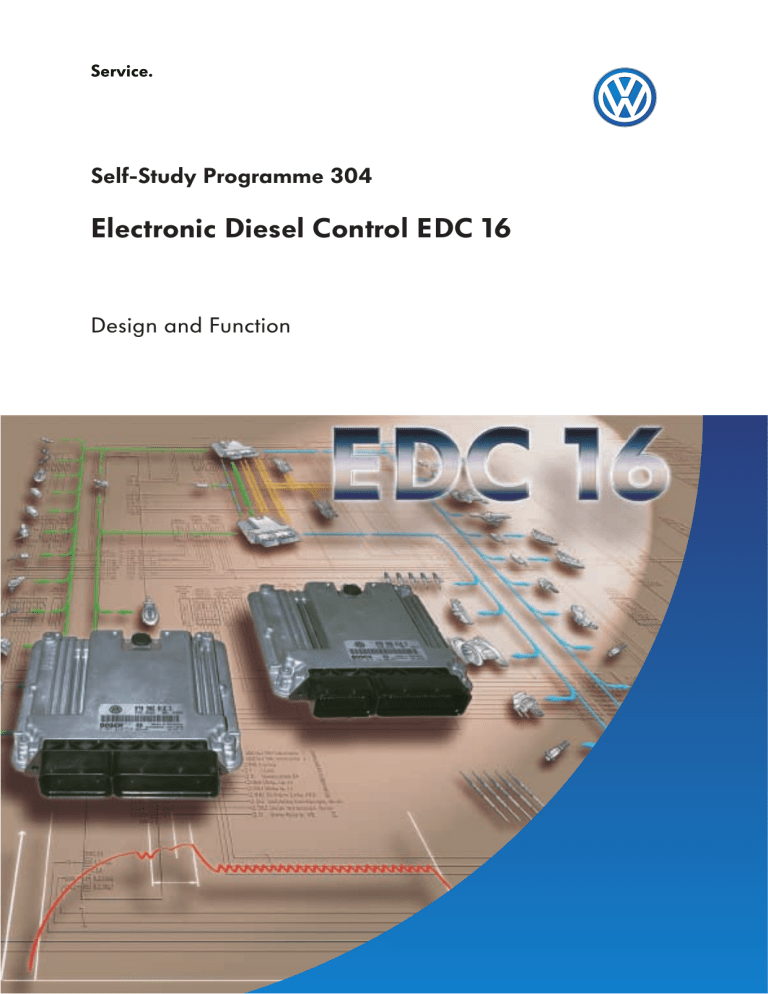 EDC 16 Electronic Diesel Control: Design & Function Self-Study